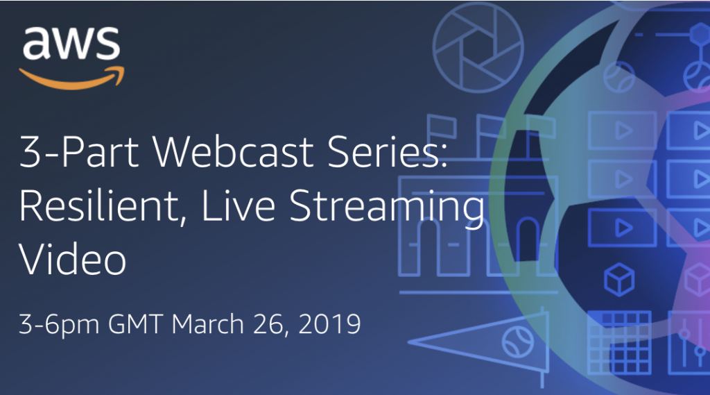 Webcast: 3-Part Webcast – Resilient Live Streaming Video – The ...