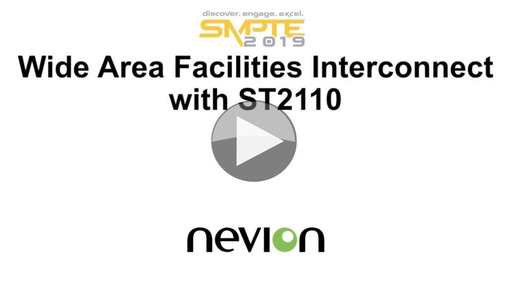 Video: Wide Area Facilities Interconnect with SMPTE ST 2110 – The ...