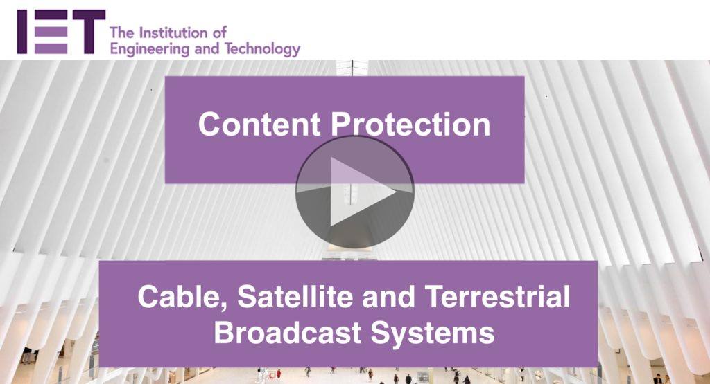 Video: Broadcast Content Protection – The Broadcast Knowledge