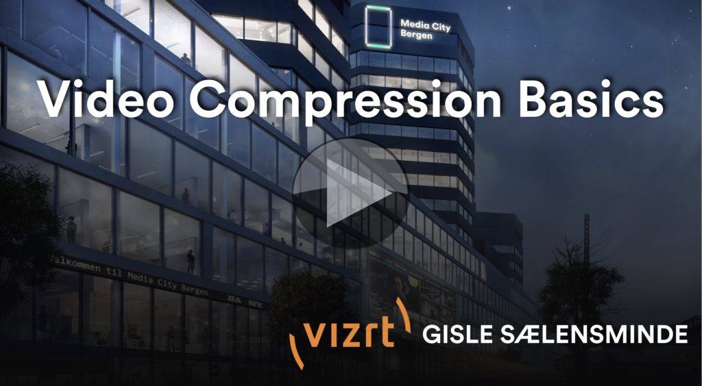 Video: Video Compression Basics – The Broadcast Knowledge