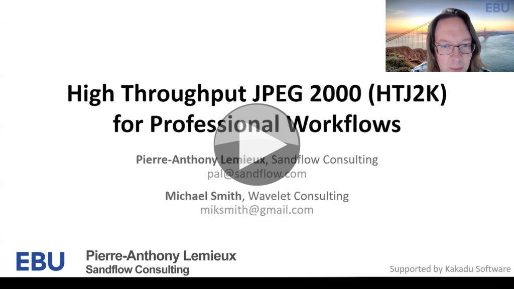 Video: High-Throughput JPEG 2000 (HTJ2K) for Content Workflows – The Broadcast Knowledge