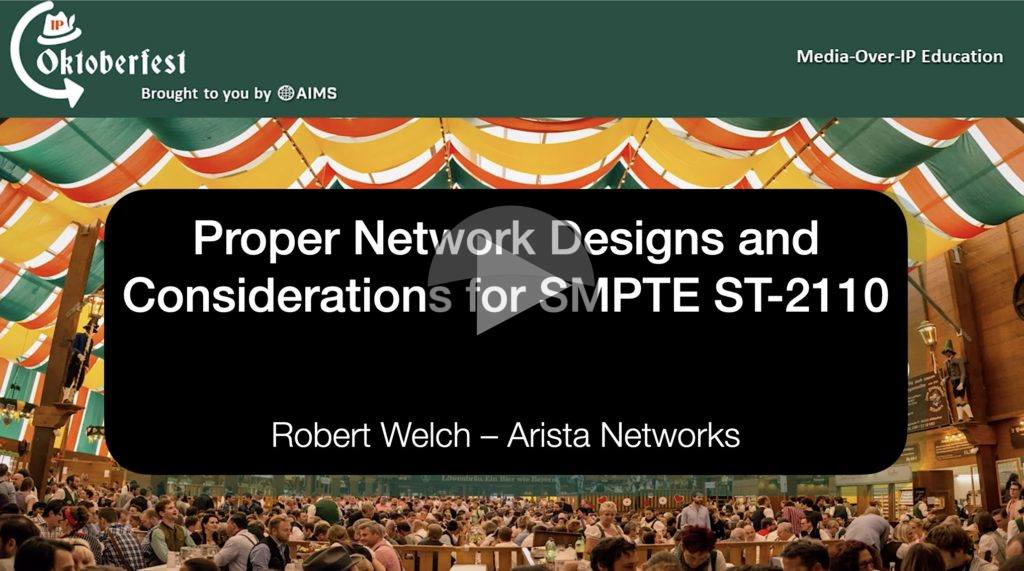Video: Proper Network Designs and Considerations for SMPTE ST-2110 ...