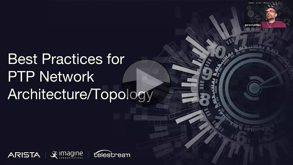 Video: PTP/ST 2059 Best Practices developed from PTP deployments and ...